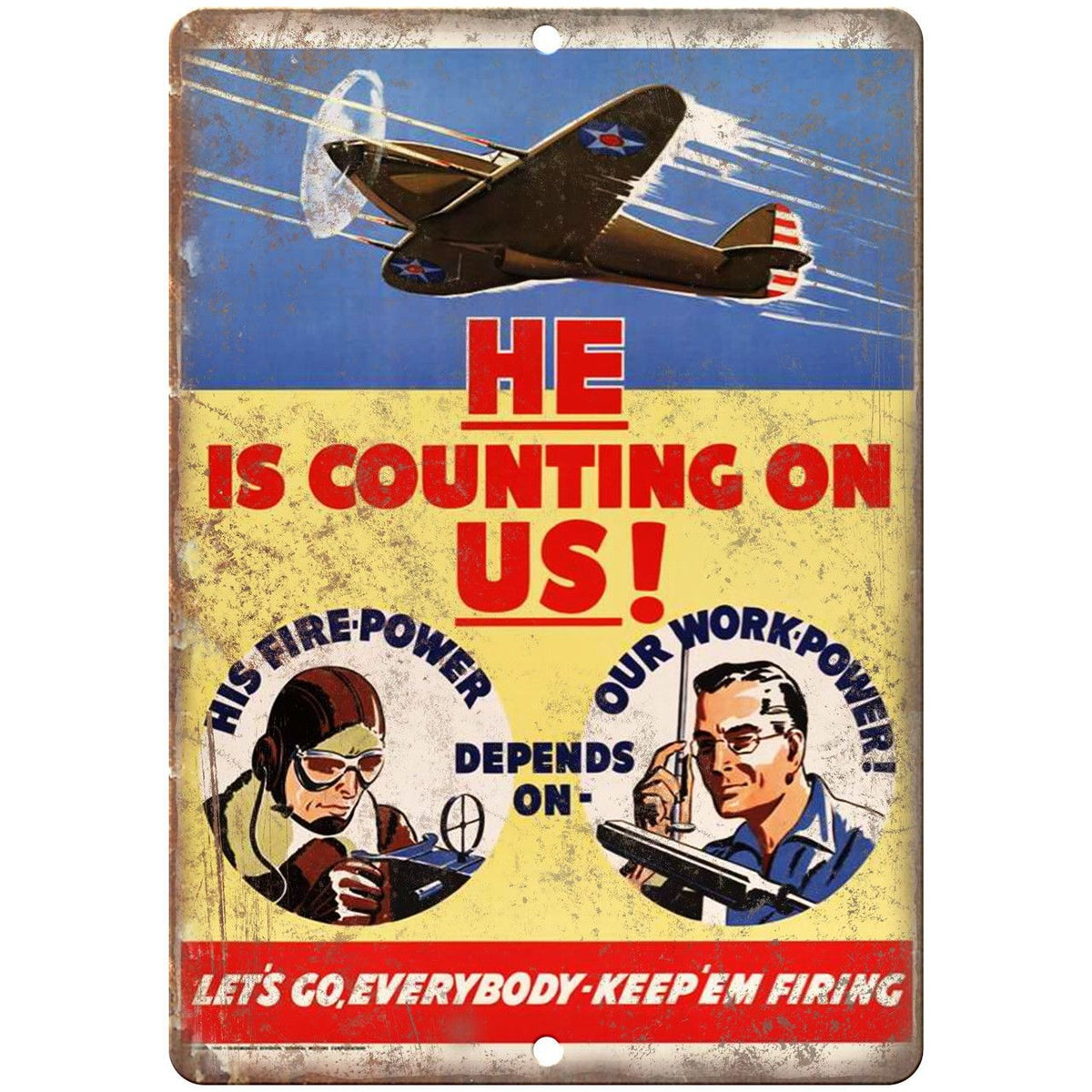 Air Fighter WW2 Keep Em Firing Propoganda 9" x 12" Reproduction Metal ...
