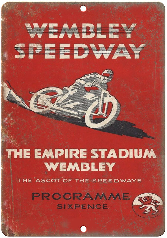 Wembley Speedway Empire Stadium Speedway Metal Sign | Rusty Walls ...
