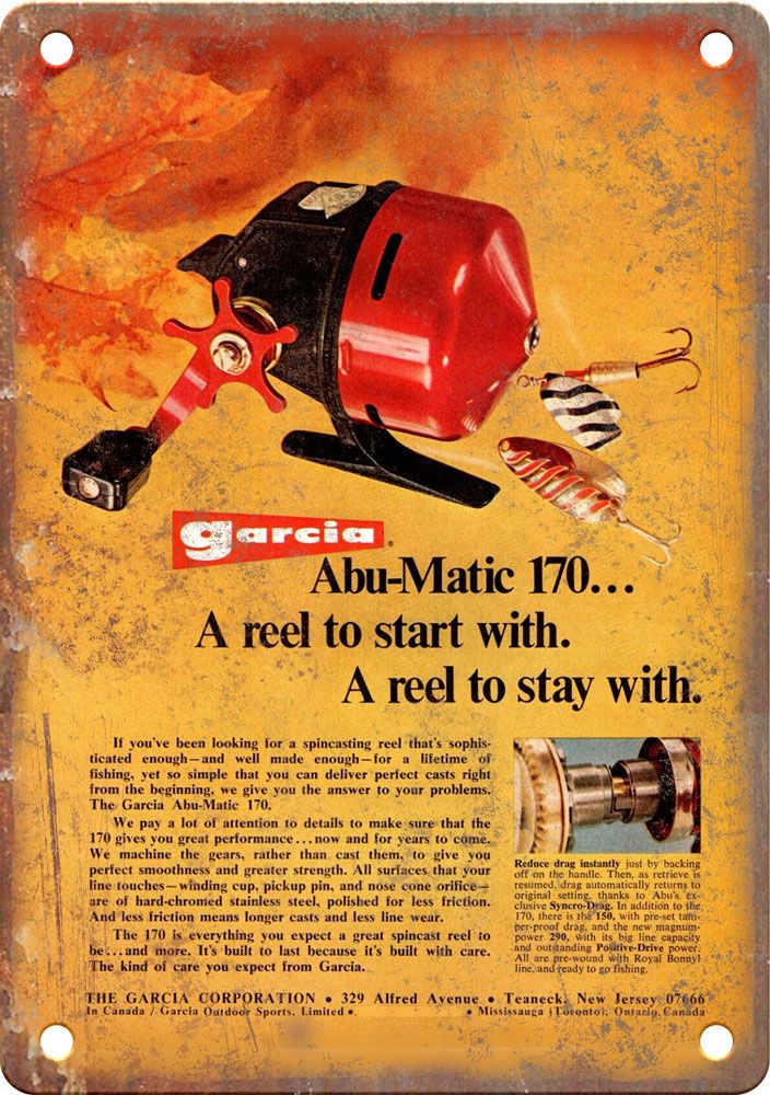 Vintage Garcia Fishing Reel Ad Reproduction Metal Sign | Rusty Walls ...