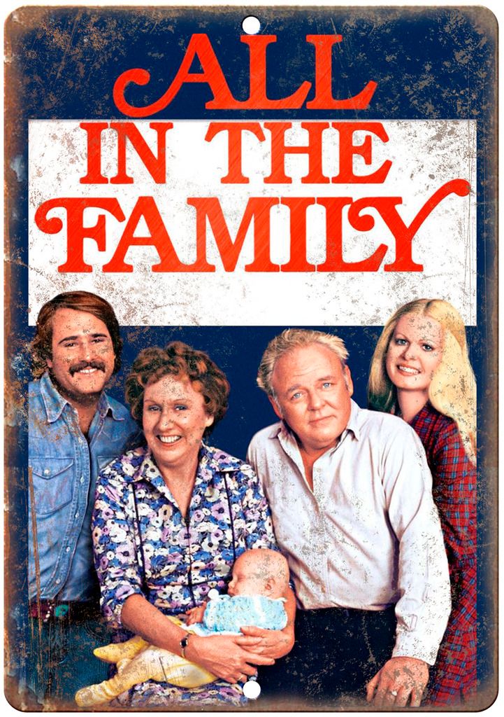 All in The Family Archie Bunker Vintage Ad Metal Sign | Rusty Walls ...
