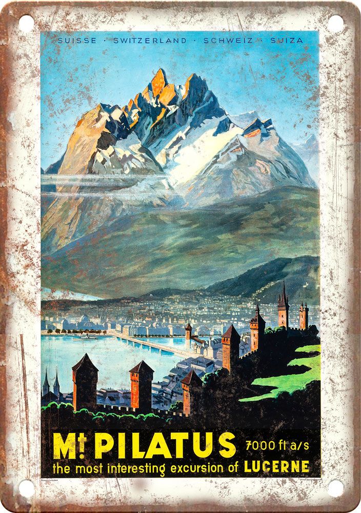 Vintage Mt. Pilatus Travel Poster Reproduction Metal Sign | Rusty Walls ...